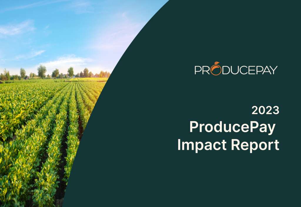 2023 ProducePay Impact Report - ProducePay